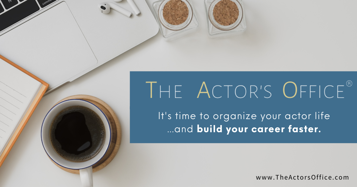 The Actor's Office | Organize Your Actor Life & Build Your Career ...